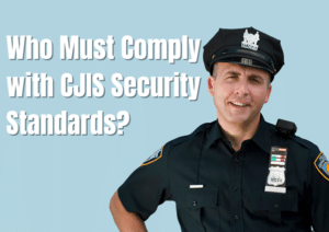 Mastering CJIS Compliance for Law Enforcement Success 2026